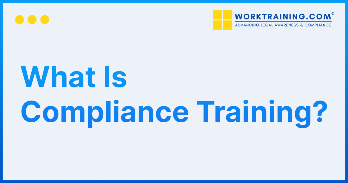 What Is Compliance Training?