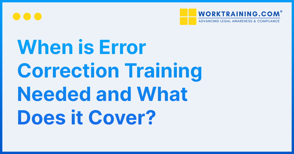 When is Error Correction Training Needed and What Does it Cover?
