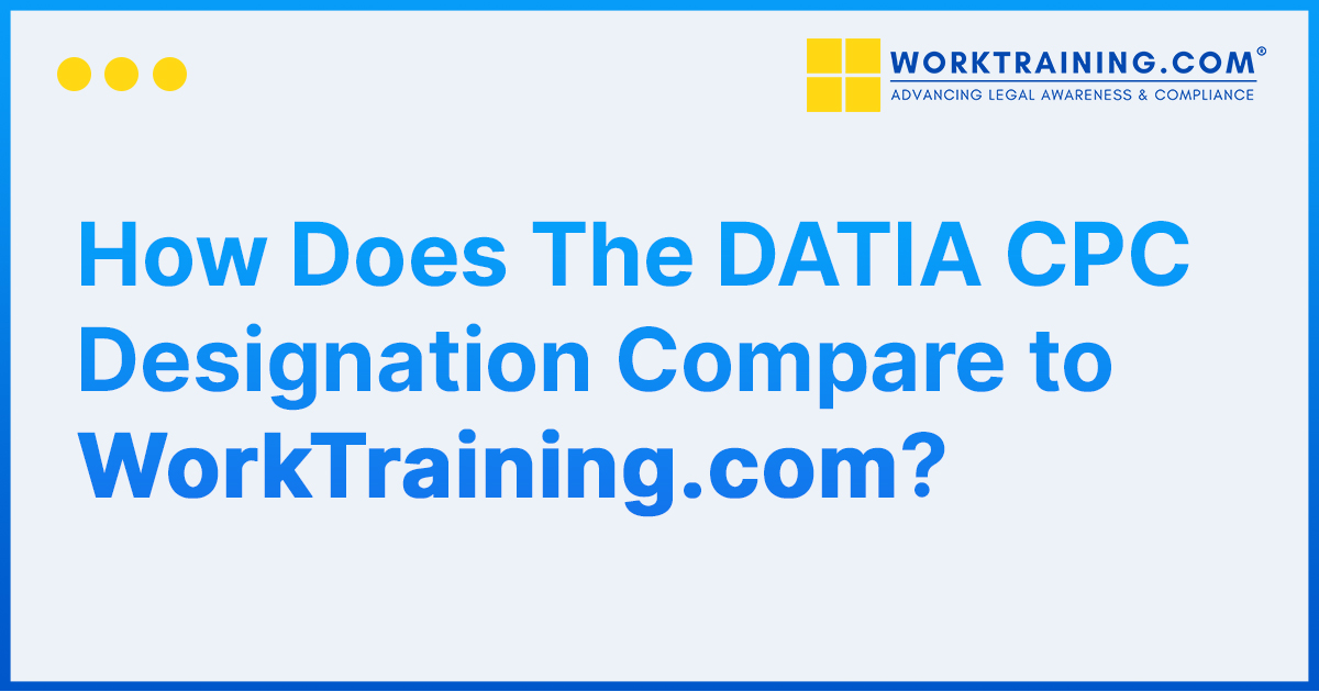 How Does The DATIA CPC Designation Compare to WorkTraining.com?