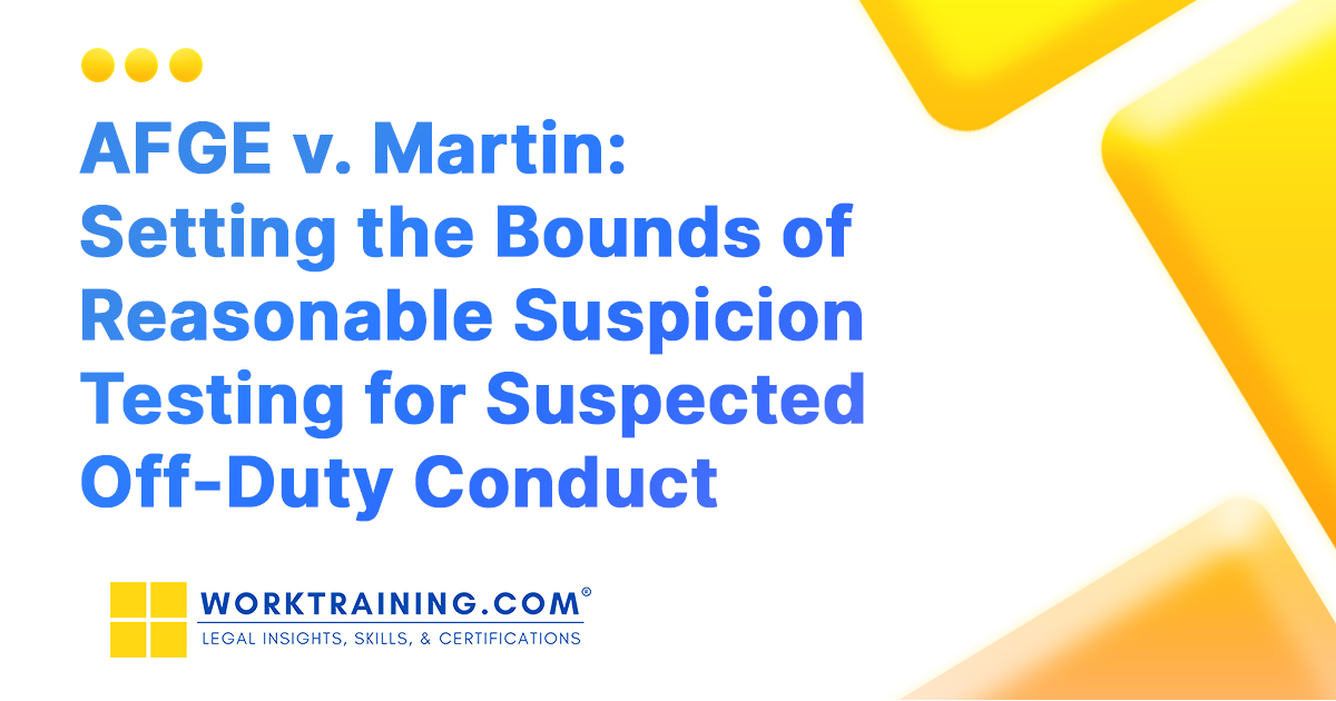 AFGE v. Martin: Setting the Bounds of Reasonable Suspicion Testing