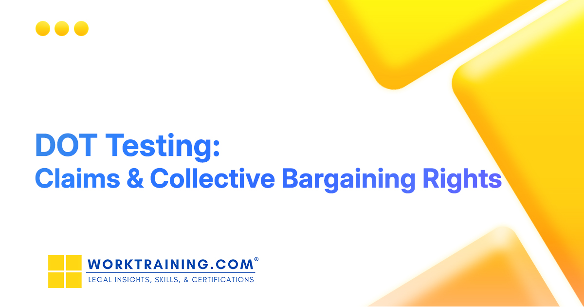 DOT Testing Violation & Infringement in Collective Bargaining