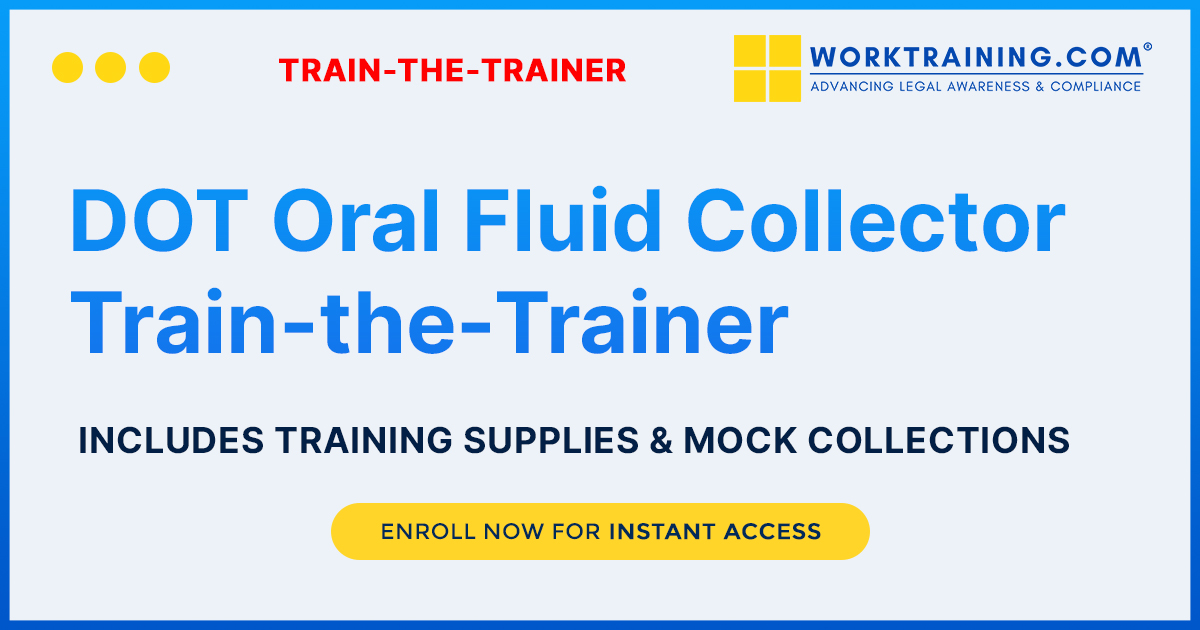 DOT Oral Fluid Collector Train-the-Trainer