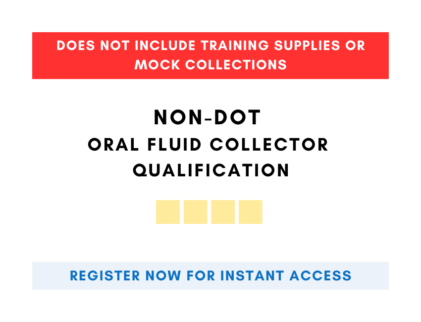 Qualification for Non-DOT Oral Fluid Collection (No ILT)